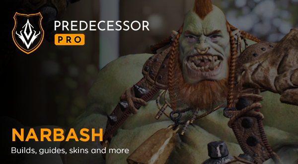 Narbash Best Builds, Guides, Best Items | predecessor.pro